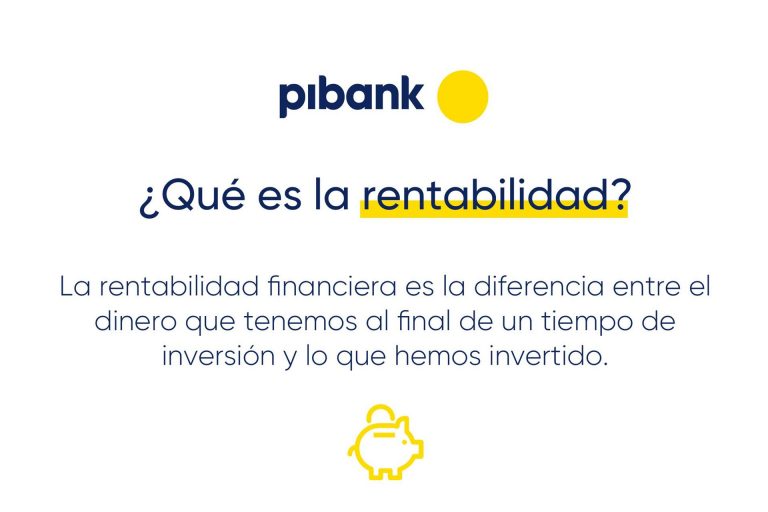 Descubre Qué es la Rentabilidad y cómo se calcula | Pibank
